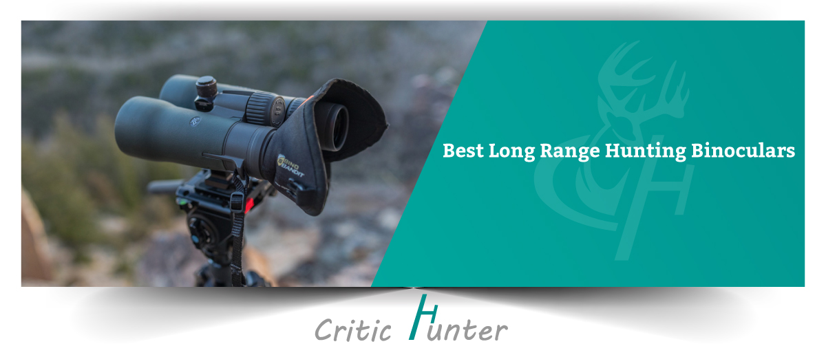 Top 10 Best Long Range Hunting Binoculars Reviews in 2021 – Hunts Tool